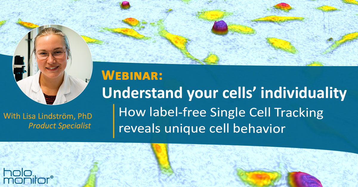 Live Cell Imaging Webinar - Understand Your Cells' Individuality - PHI