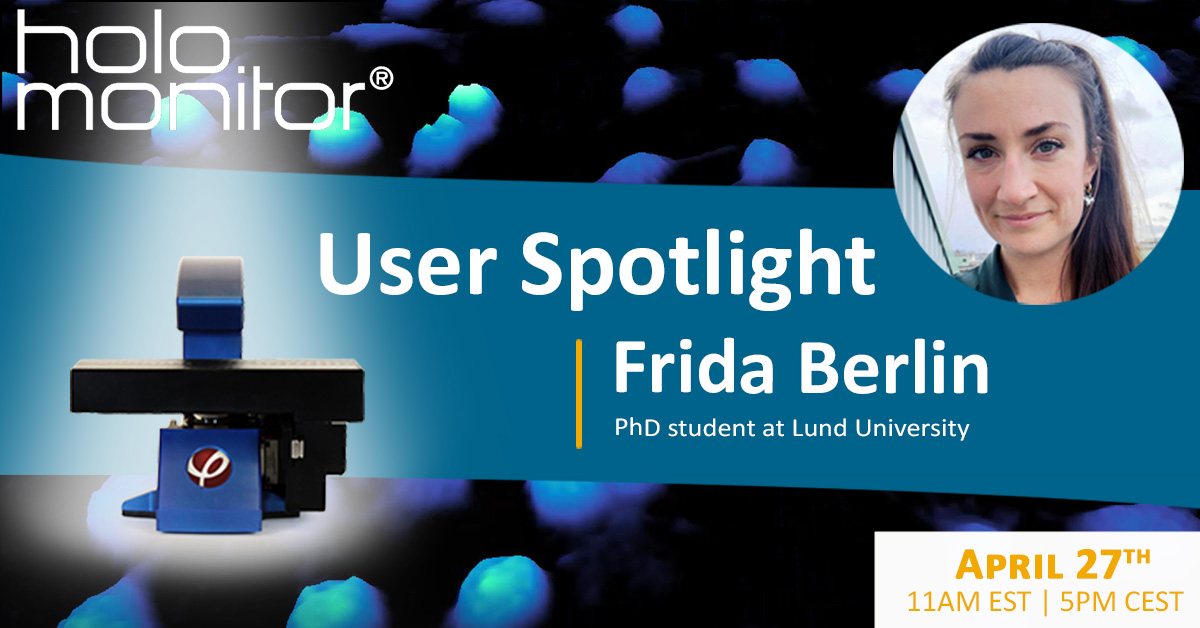 HoloMonitor User Spotlight - Frida Berlin - PHI